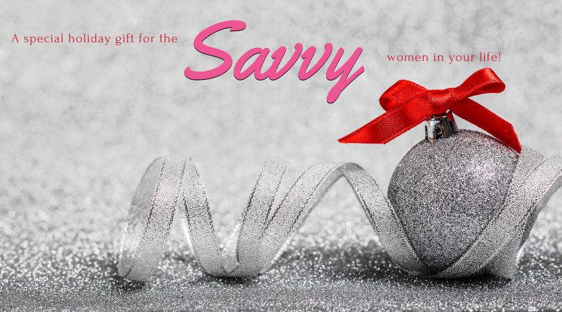 Do you have a Savvy Woman on your list? — Savvy Woman Success in 5 ...